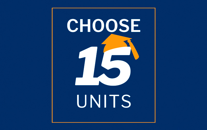 Completion Campaign Encourages Students to 'Choose 15' | CSUF News